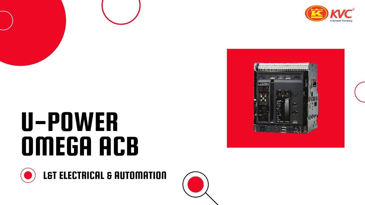 L&T E&A - U-Power Omega ACB (Accessories & Operations) - YouTube