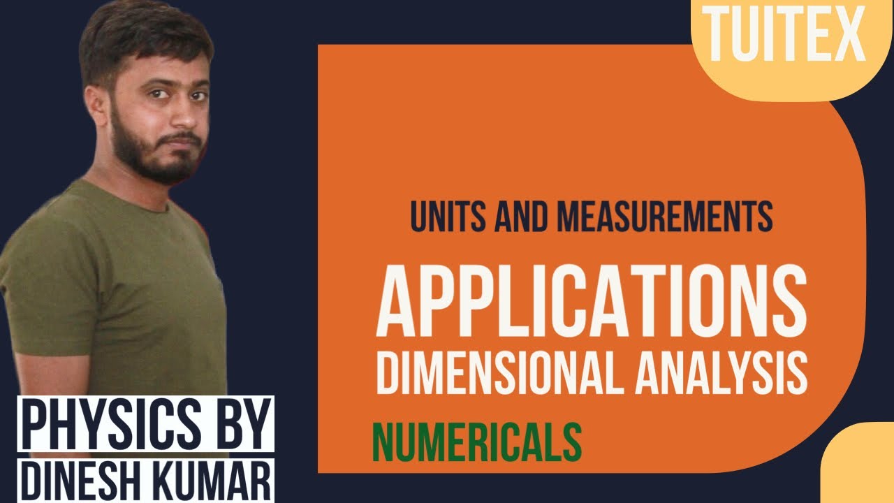 Unit And Measurements Applications Of Dimensional Analysis Unit And Measurements Applications Of Dimensional Analysis