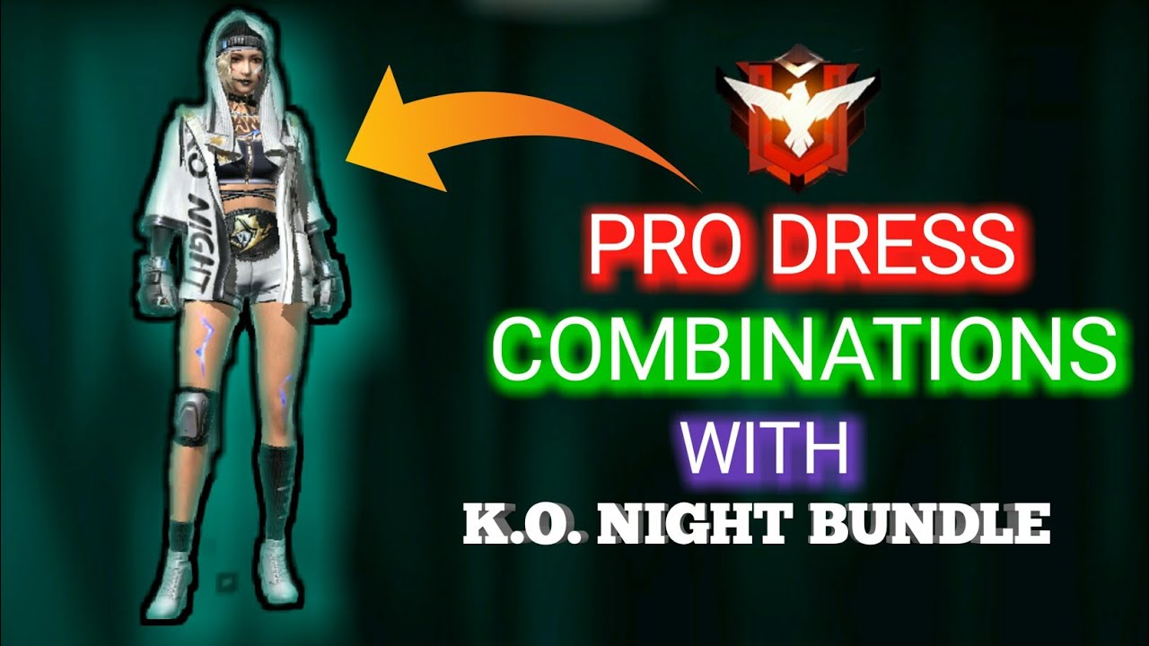 BEST PRO DRESS COMBINATION WITH FEMALE K.O. NIGHT BUNDLE FOR ALL ...