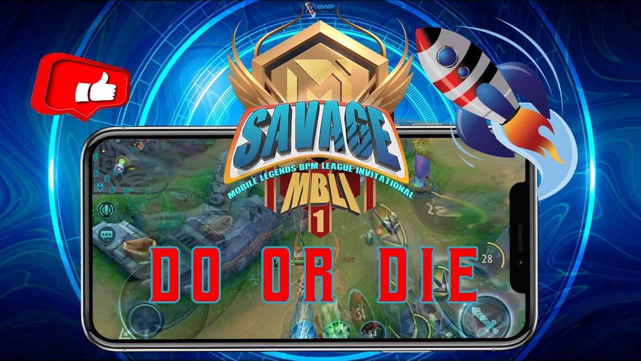 SAVAGE MBLI TOURNAMENT REGULAR SEASON | DO OR DIE MATCH | PLACEMENT ...