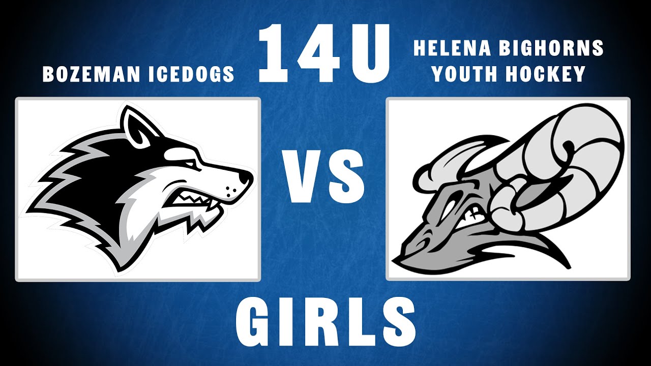 Bighorns Youth Hockey - 14U Girls Vs. Bozeman Icedogs - YouTube