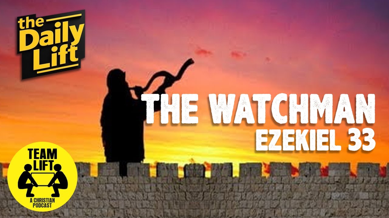 the Daily Lift 195 | the Watchman - YouTube