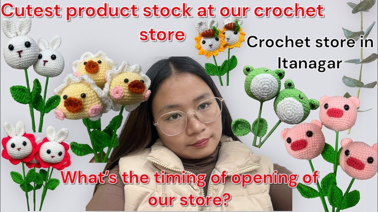 opening-time-of-our-crochet-store-new-stock-itanagar-arunachal