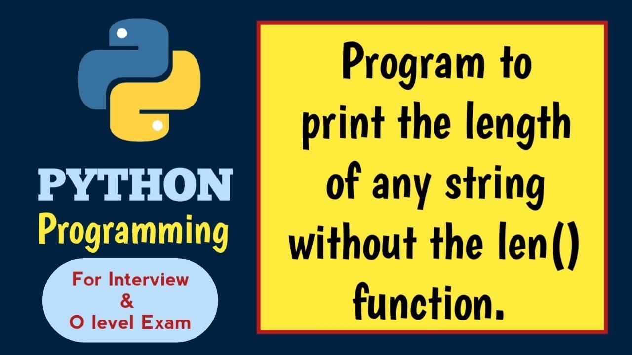 Program to print the length of any string without len() function ...