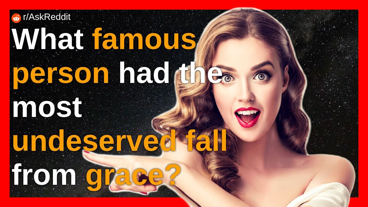 What famous person had the most undeserved fall from grace? - YouTube