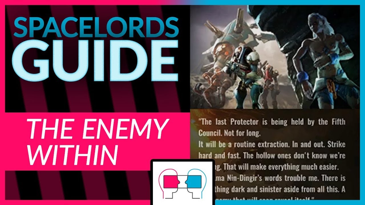 Guide to: The Enemy Within [Spacelords Mission Walkthrough] - YouTube
