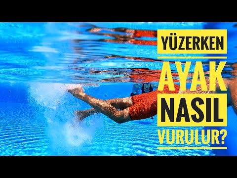 Yüzerken Ayak Nasıl Vurulur? | Bacaklarınızı Verimli Kullanın