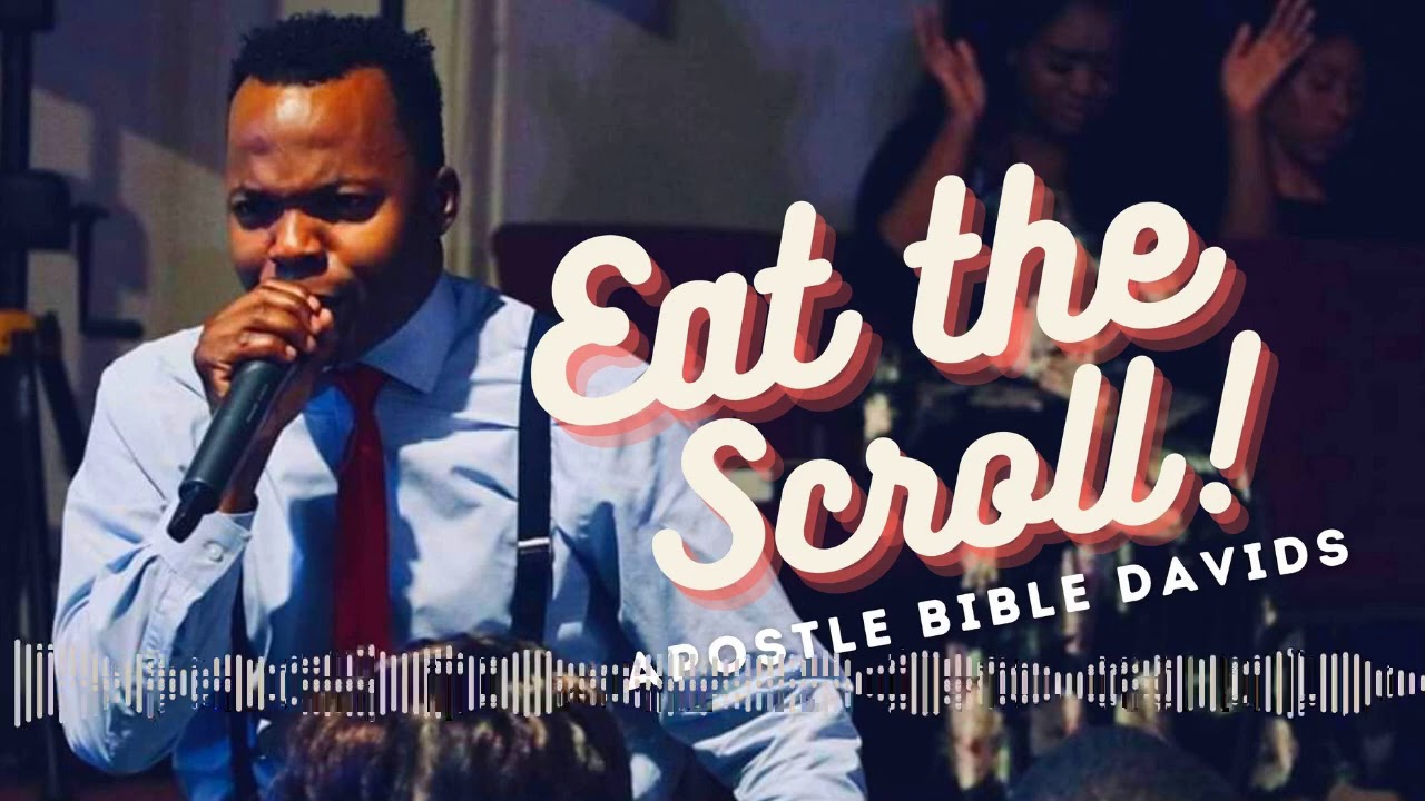 Eat the Scroll - Apostle Bible Davids - YouTube
