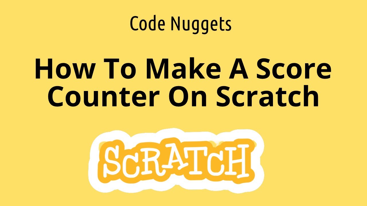 How To Make A Score Counter On Scratch YouTube How To Make A Score Counter On Scratch YouTube