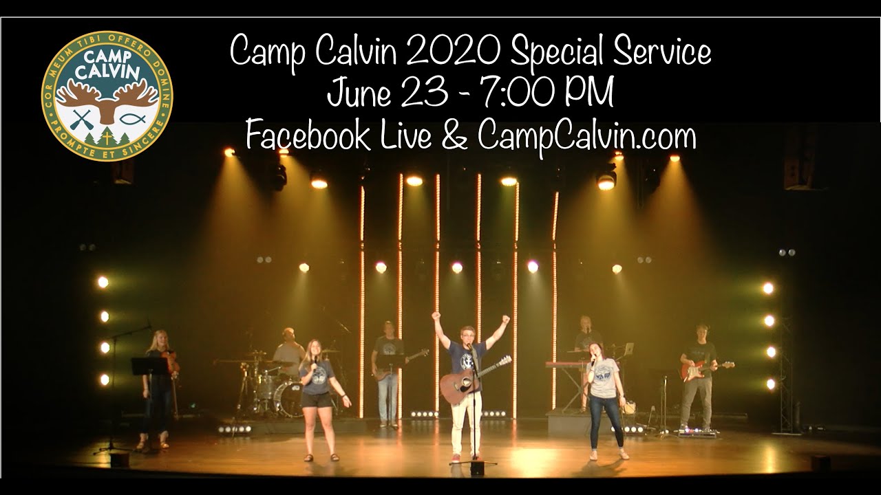 Camp Calvin 2020 Special Service - YouTube