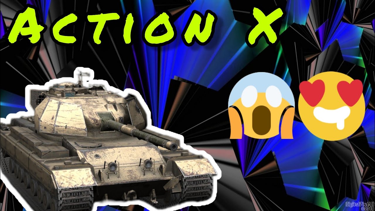 Action X стоит ли брать за 8000 золота в wot Blitz обзор | WOT-GSN ...