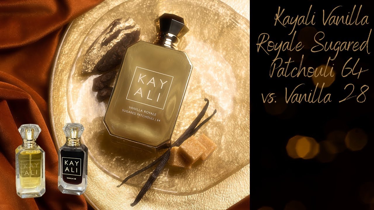 NEW Kayali Vanilla Royale Sugared Patchouli 64 Perfume Review ...