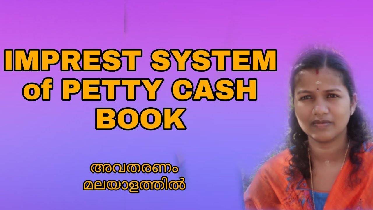 IMPREST SYSTEM of PETTY CASH BOOK - YouTube