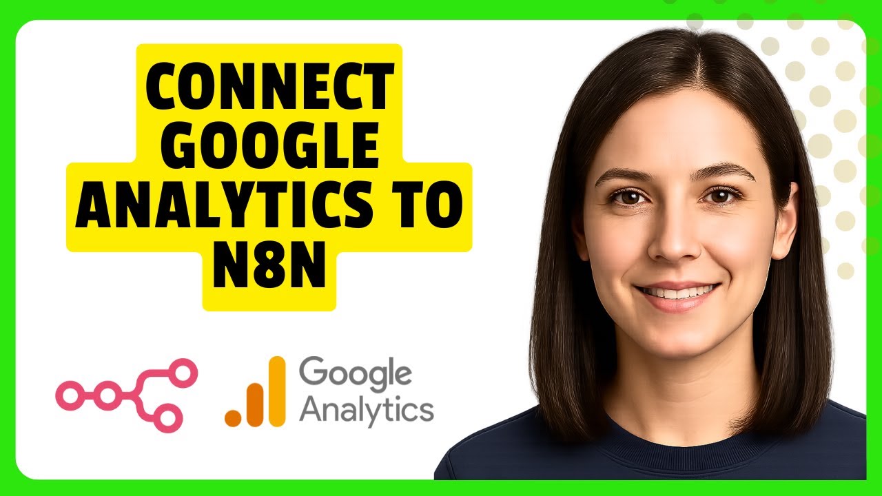 How to Connect Google Analytics to N8N - YouTube