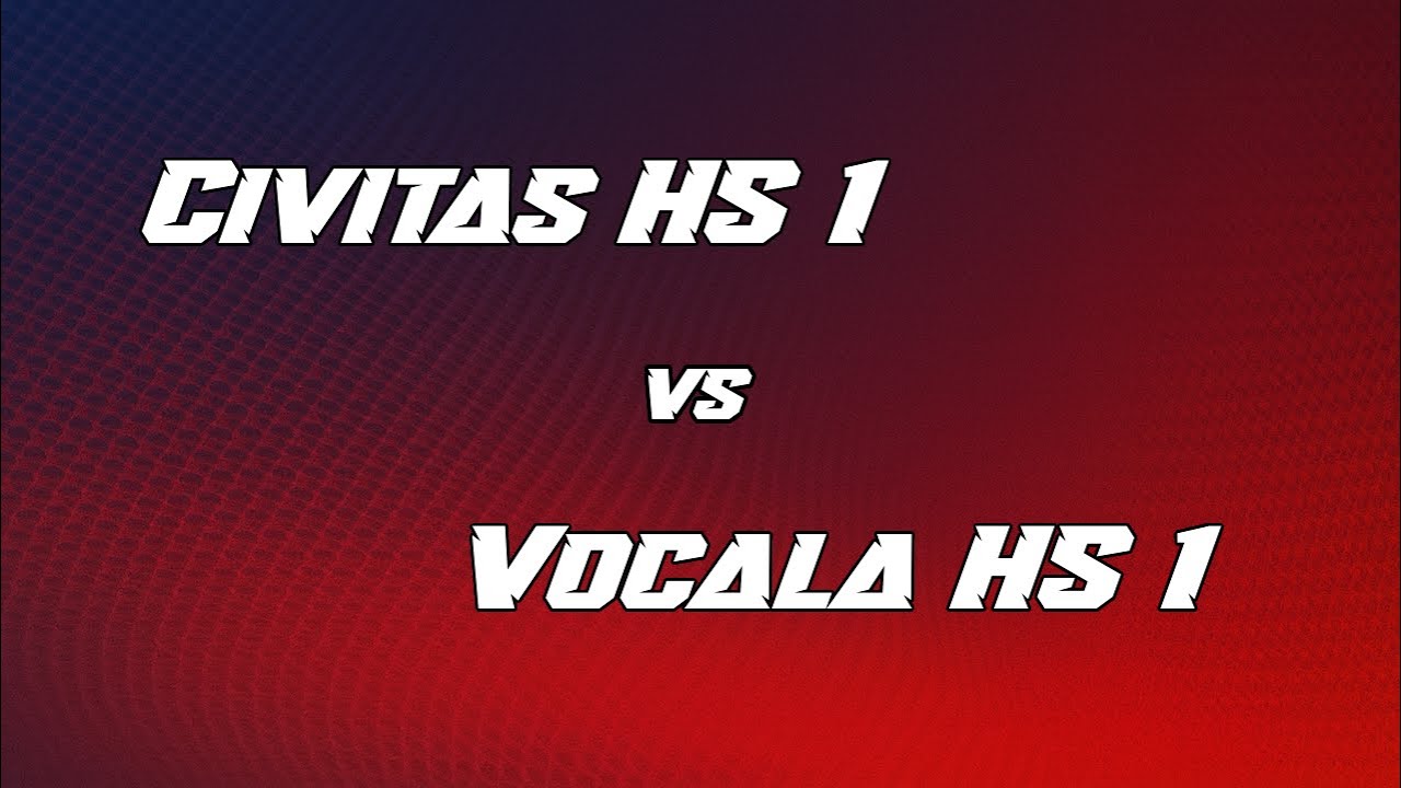 Civitas HS 1 vs 'VOCALA HS 1' 3 - 1 - YouTube