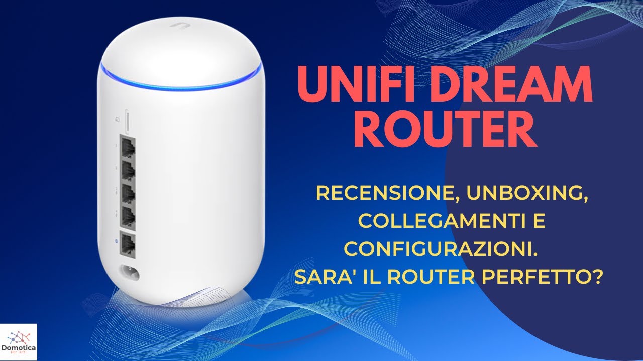Recensione: Unifi Dream Router! La nuova Apple dei router? - YouTube