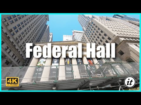 [4K] Federal Hall - A very important building in American history ...