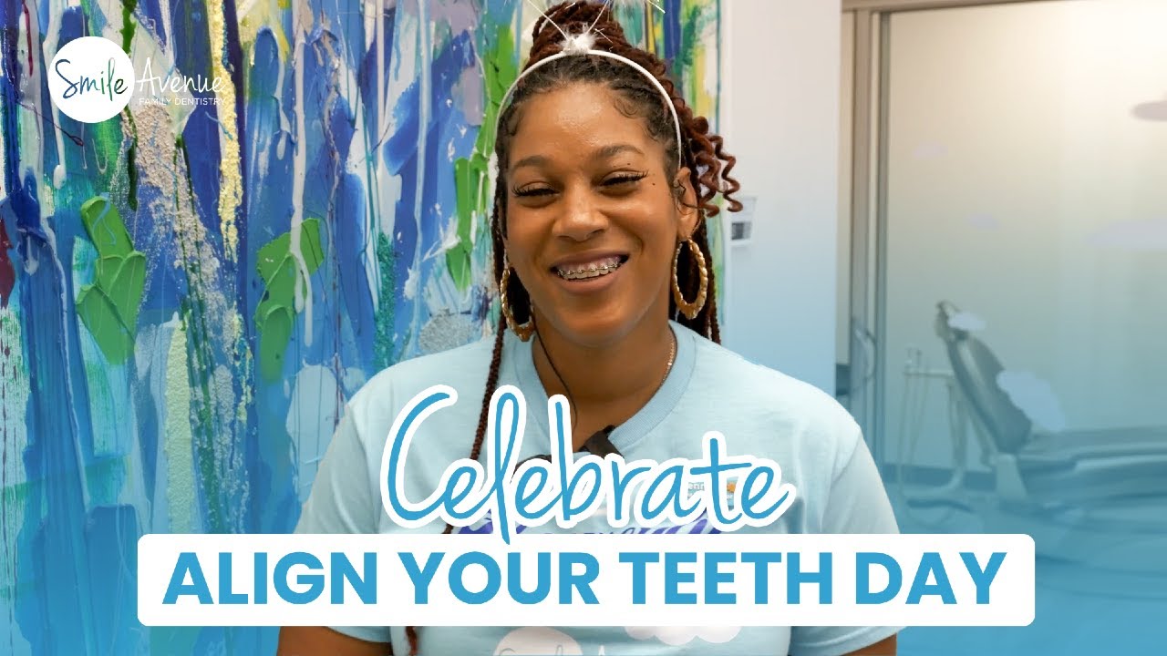 Celebrate Align Your Teeth Day! - YouTube