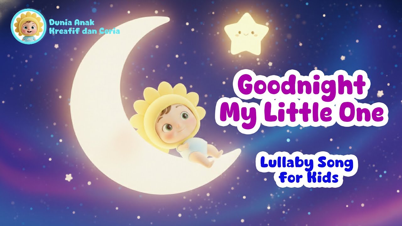 Kids Song - Goodnight My Little One - Lullaby Song for Kids - Baby ...