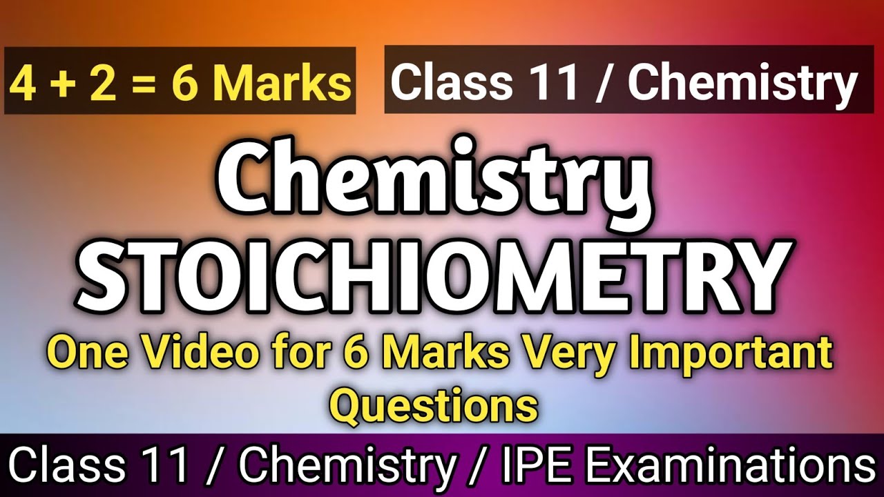 Class 11 | Chemistry STOICHIOMETRY IMP Questions | 4 Mark Q | 2 MarkQ ...