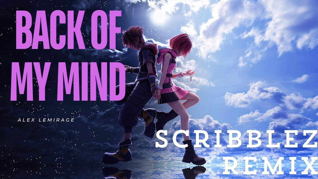 Alex LeMirage - BACK OF MY MIND (ScribbleZ Remix) - YouTube Music