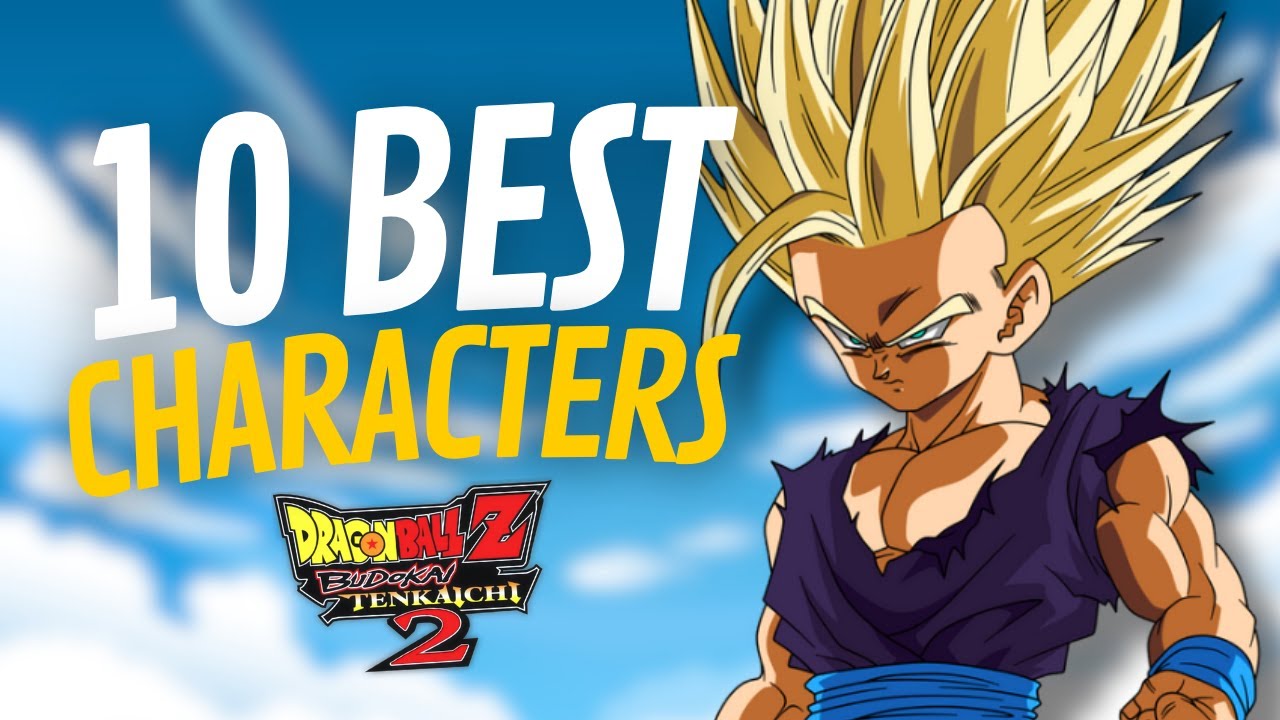 10 Best Characters in Dragon Ball Z Budokai Tenkaichi 2 - YouTube