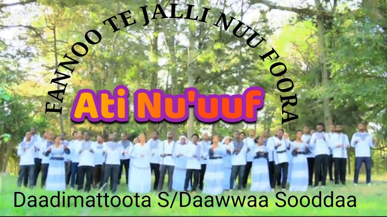 FANNOO TE JALLI NUU FOORA : AT NU'UUF Daadimattoota S/Daawwaa Sooddaa ...