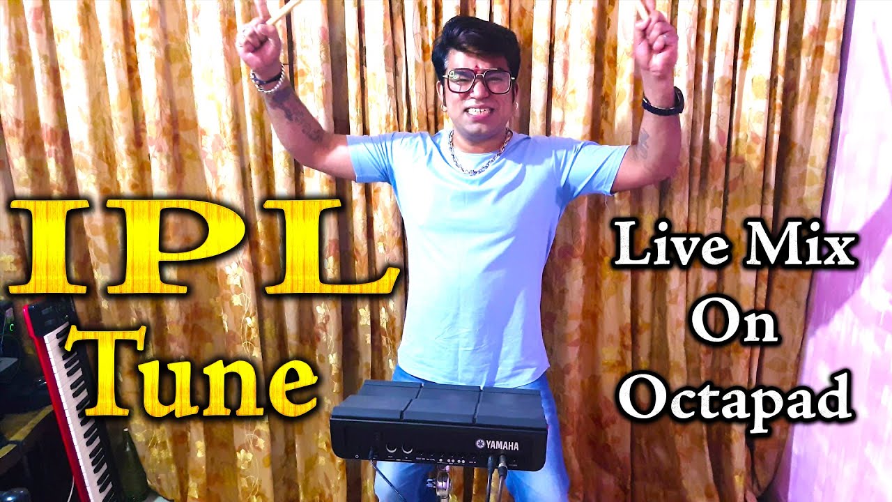 IPL Tune | Live Mix On Octapad | Janny Dholi - YouTube