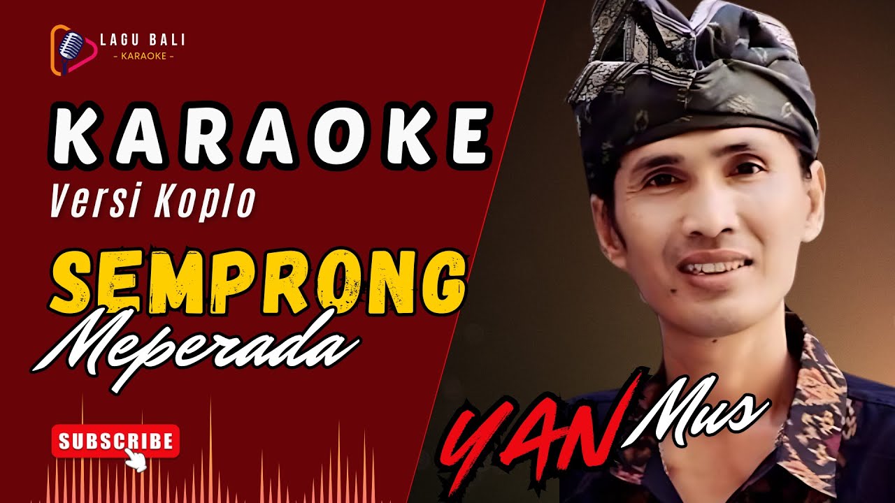 [Versi Koplo] Karaoke Semprong Meperada - Yan Mus | Lagu Bali Karaoke ...