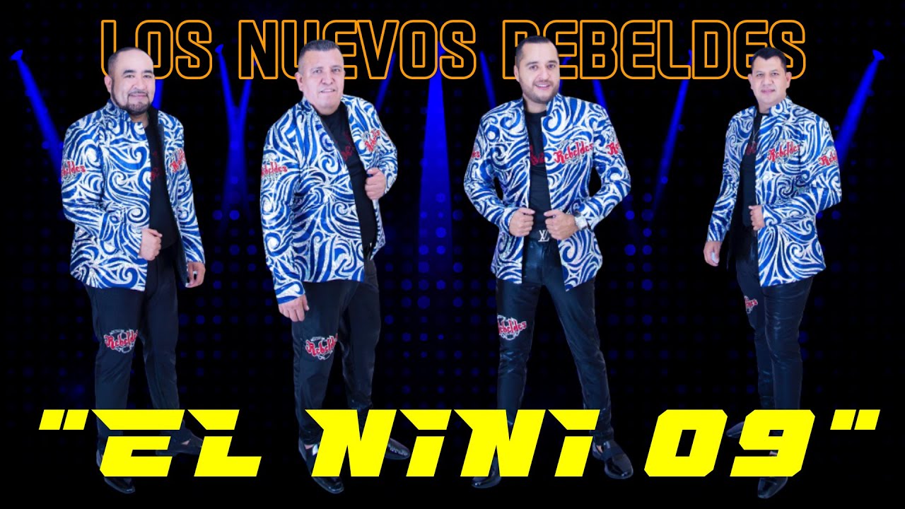 El Nini 09 | Los Nuevos Rebeldes (Letra Oficial) - YouTube