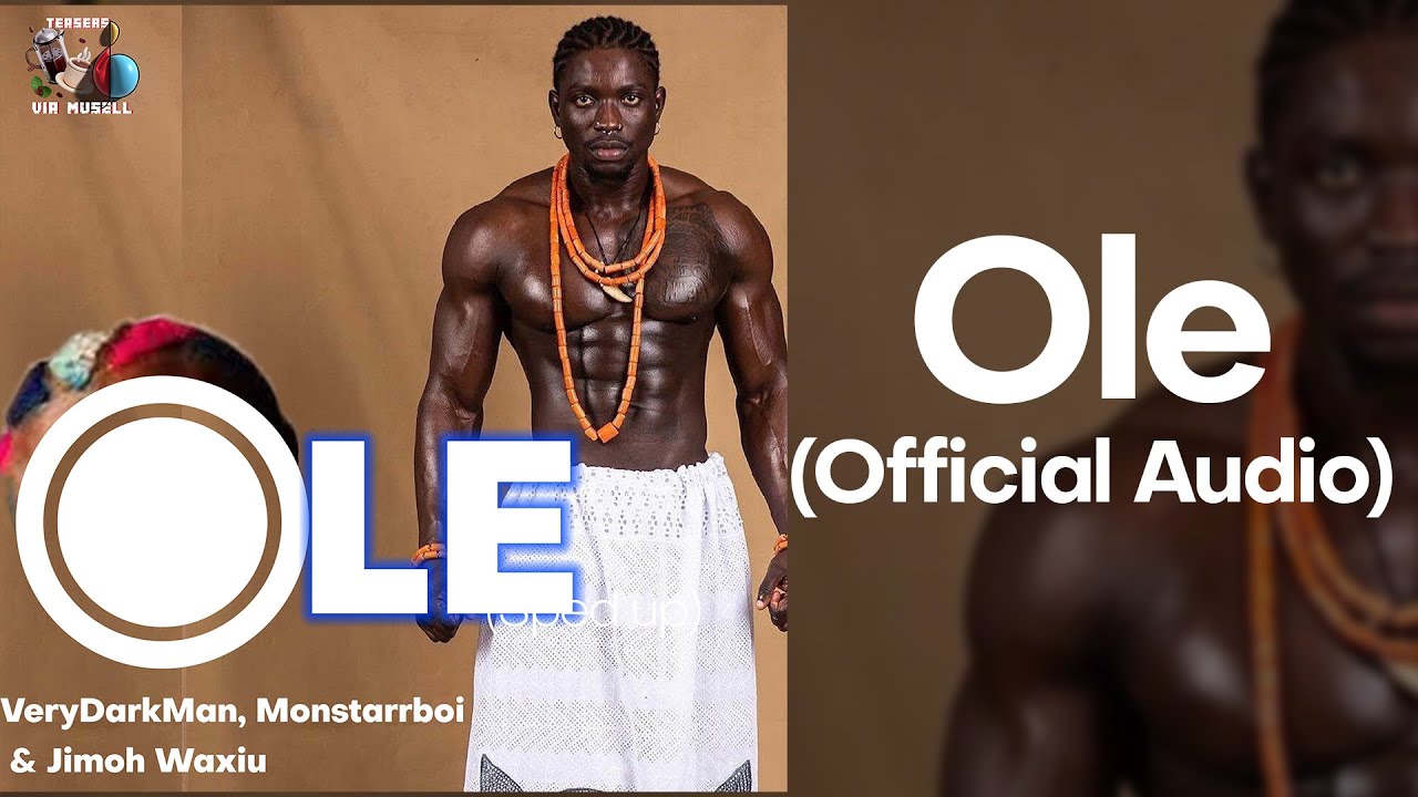 Very Dark Man, VDM - Ole (Official Audio) ft. MonstarrBoi