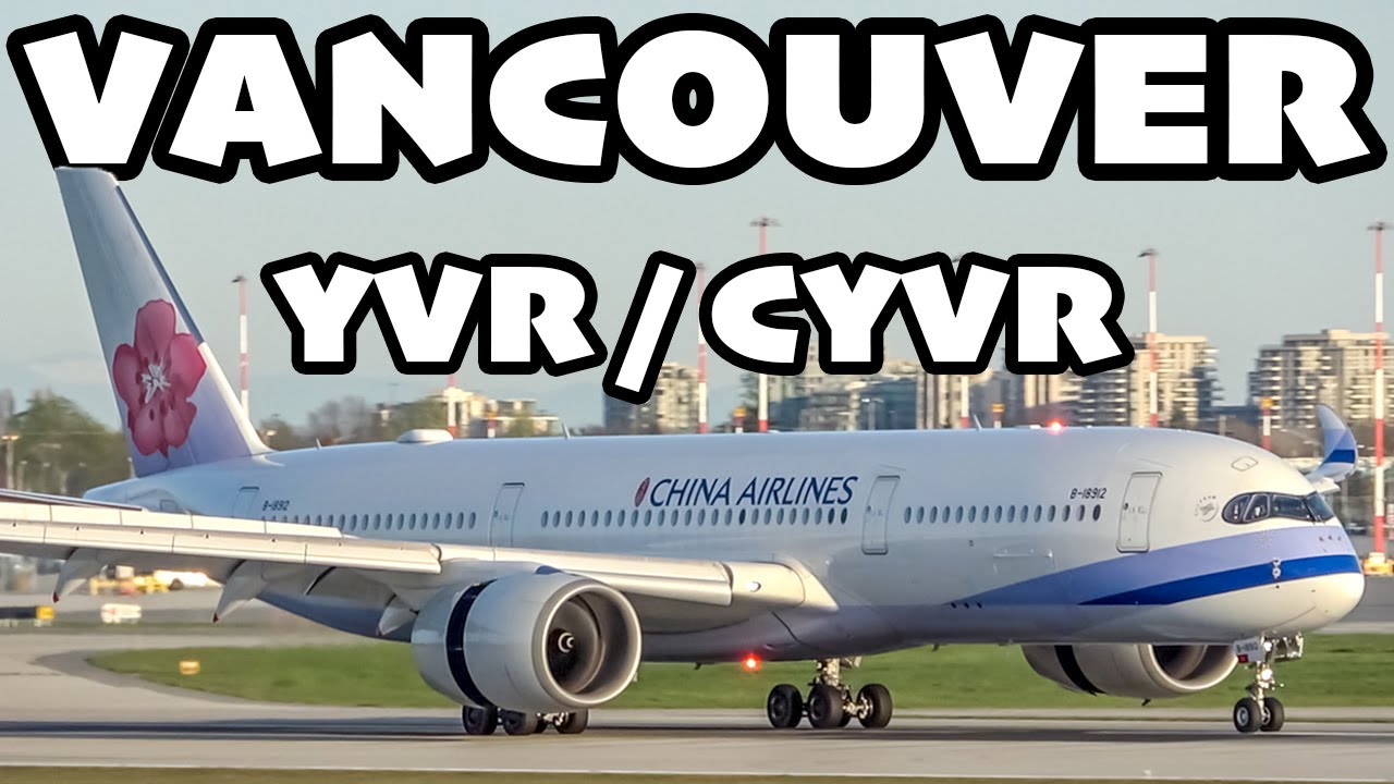 Incredible Vancouver Plane Spotting: The VERY BEST of YVR / CYVR - YouTube