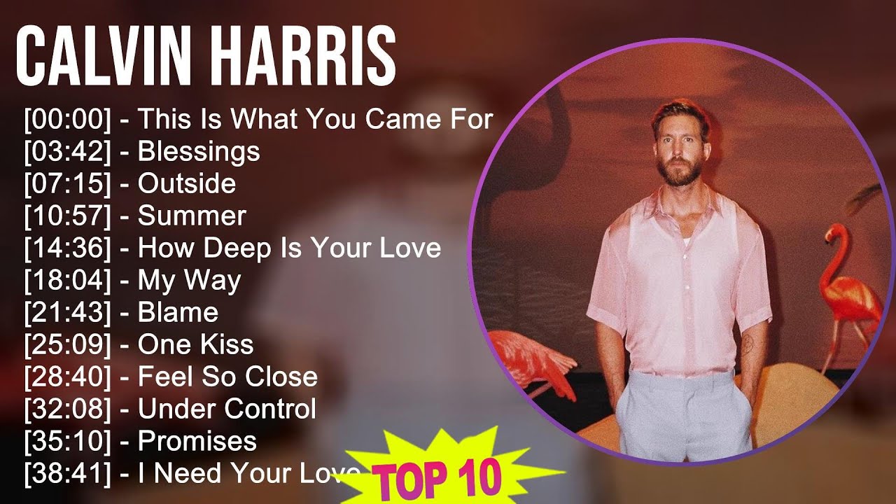 Calvin Harris 2025 MIX 1 HOUR - This Is What You Came For, Blessings ...
