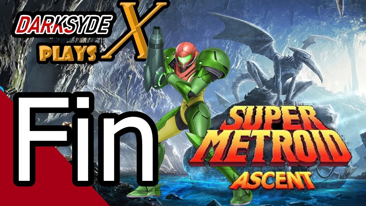 Let's Play | Super Metroid Ascent | Final Part - YouTube