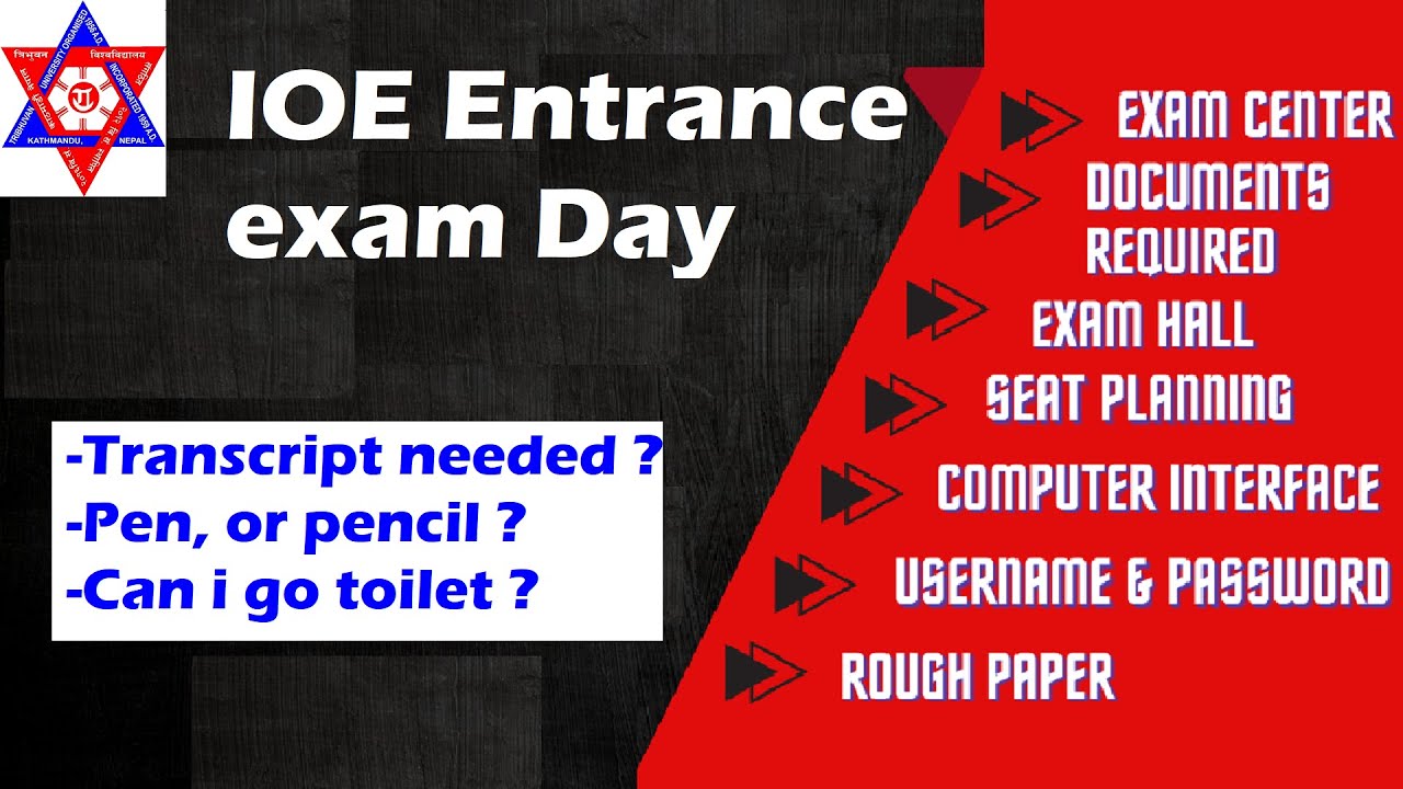 Things you will/must Do, See in IOE Entrance Exam day, Experience ...