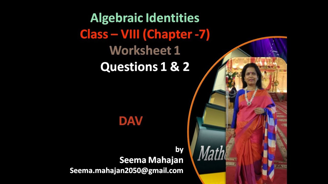 Algebraic Identities , (Class VIII, Chapter 7,Worksheet 1, Question 1 ...