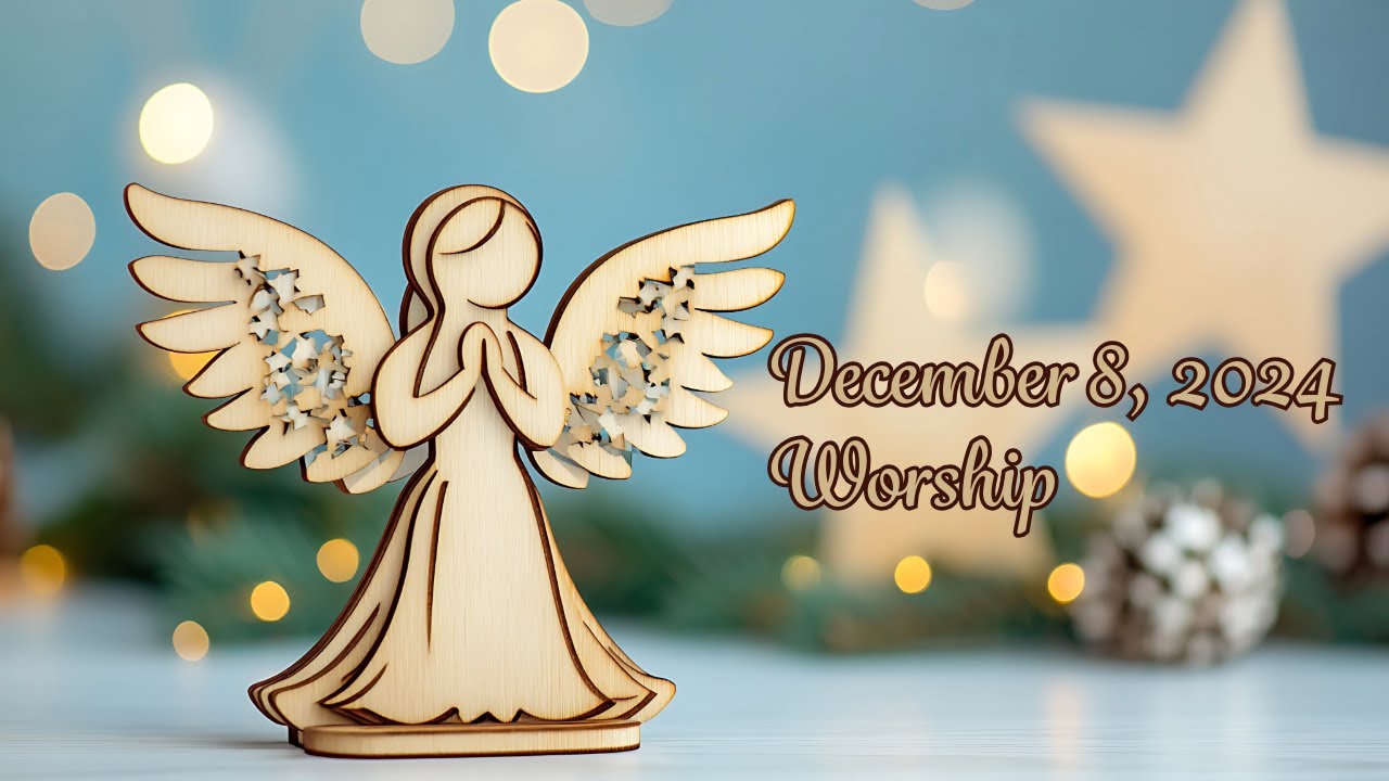 December 8, 2024 Worship - YouTube