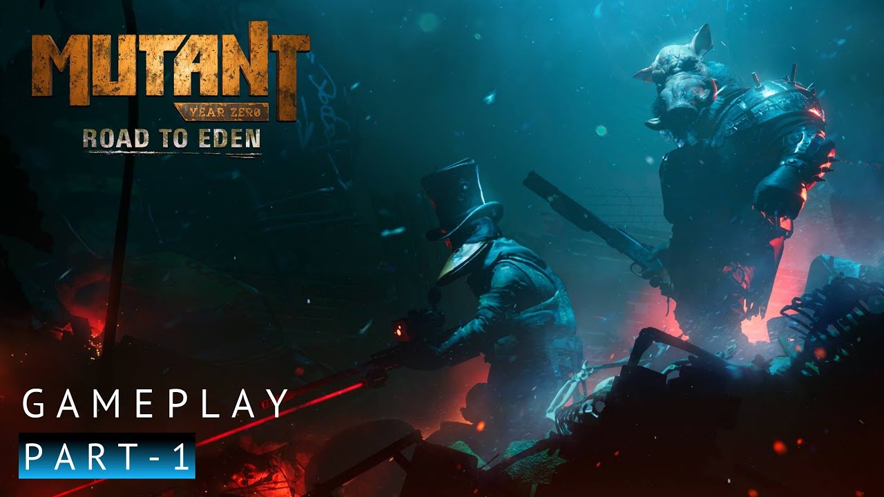 Mutant year zero road to eden gameplay | Mutant year zero road to eden ...