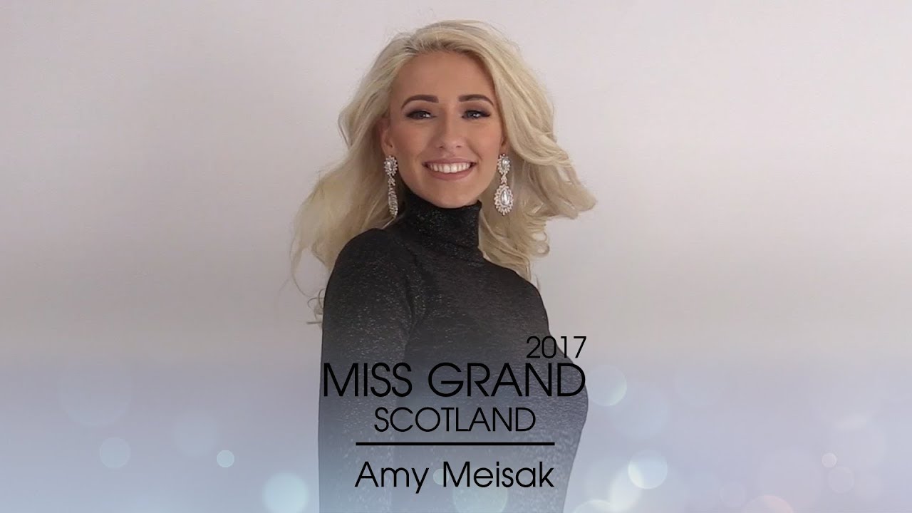 Amy Meisak Miss Grand Scotland 2017 - YouTube
