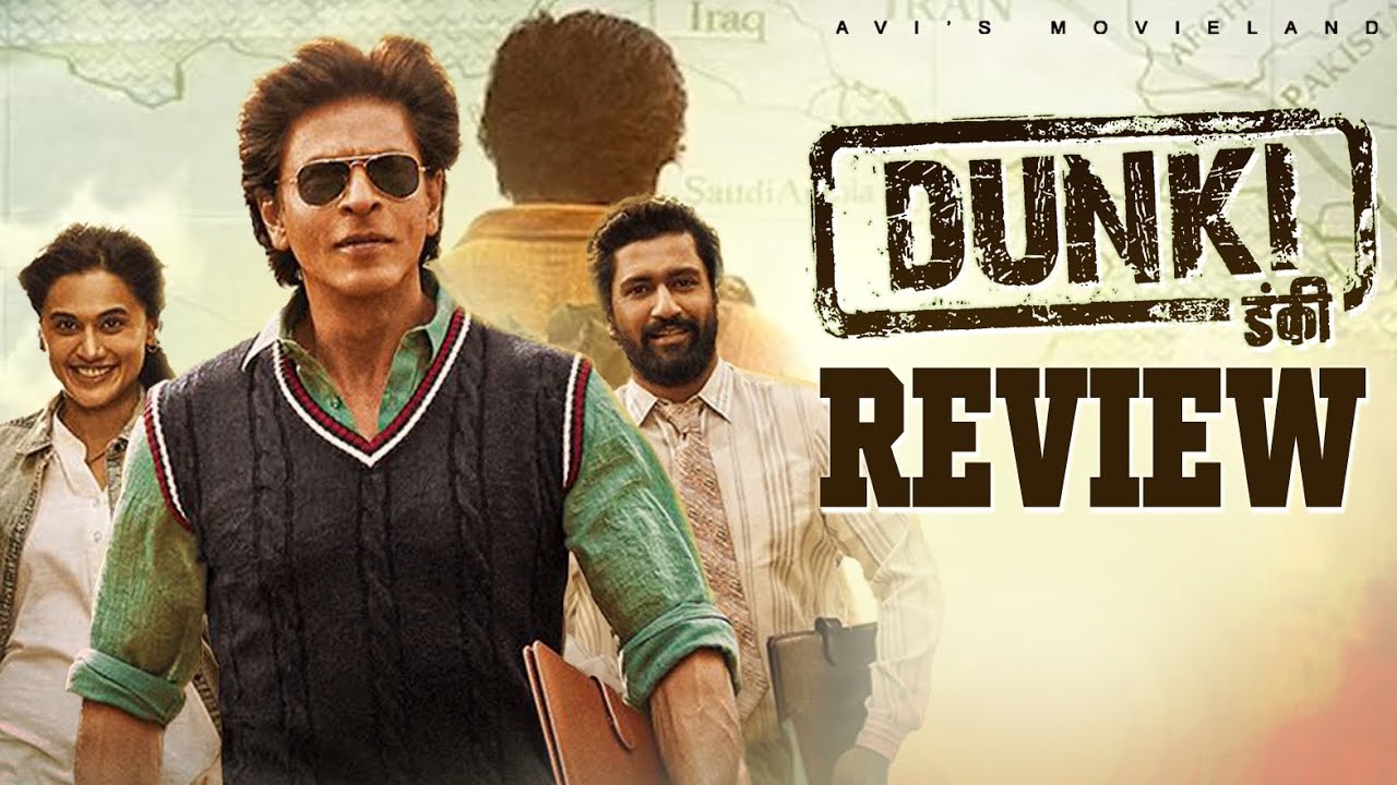 Dunki Review | Shahrukh Khan, Taapsee, Vicky Kaushal, Rajkumar Hirani ...