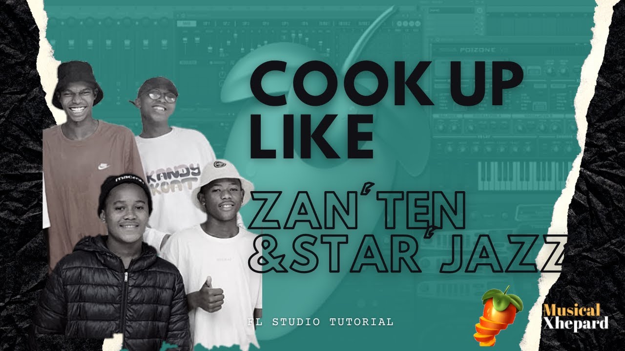 Amapiano Fl Studio Tutorial 2022 | Cook Up Like Zan'Ten & Star'Jazz ...