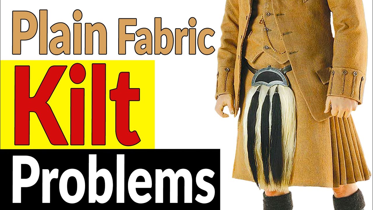Why Makers Hate Plain Fabric Kilts - YouTube