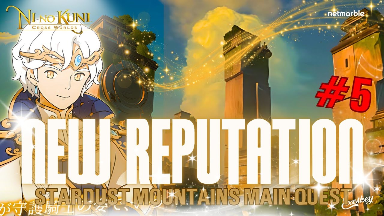 #18 Ni No Kuni: Cross Worlds | New Reputation Stardust Mountains Main Quest Part 5 - YouTube