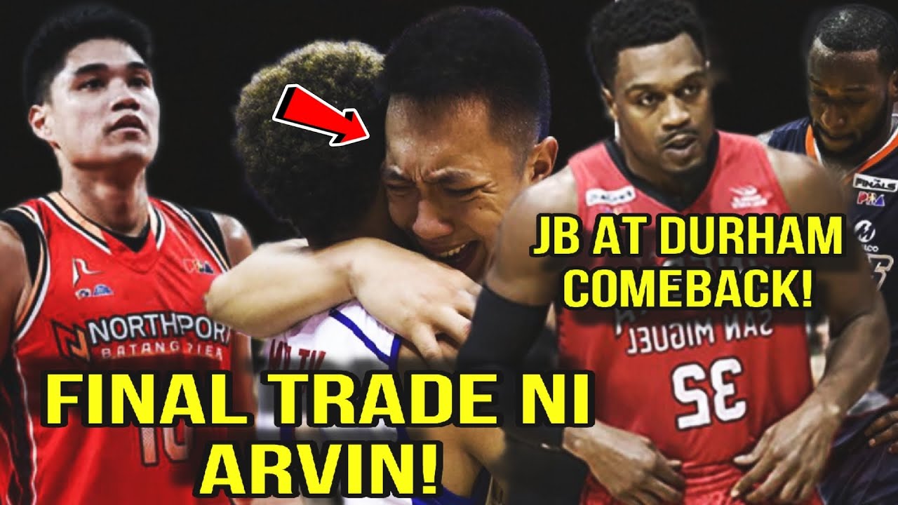 GANITO PALA MANGYAYARE ANG TRADE NI ARVIN!| DELA ROSA TO TOLENTINO!| DURHAM AT JB COMEBACK MATCH ...