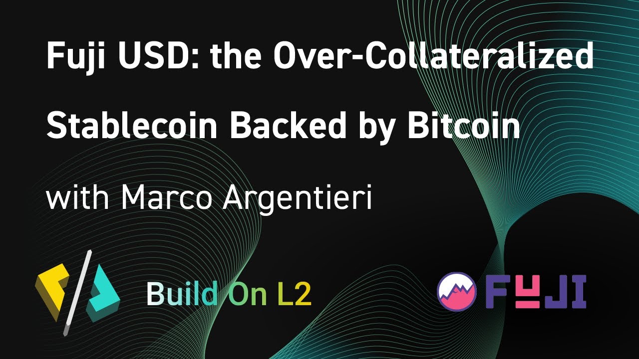 Fuji USD: the Over-Collateralized Stablecoin Backed by Bitcoin - YouTube