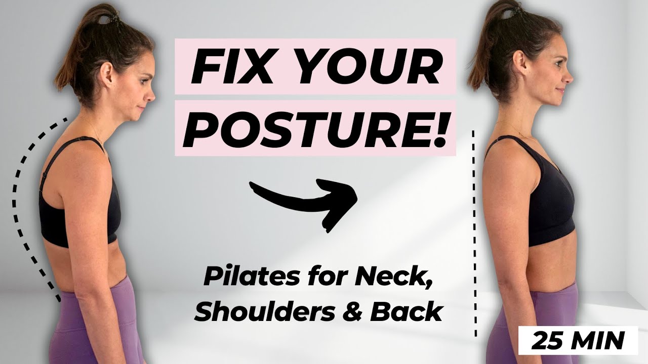 FIX YOUR POSTURE: 25-Min Pilates for Neck, Shoulders, Back & Core - YouTube