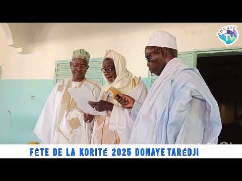 FÊTE DE LA KORITÉ 2025 À DONAYE TARÉDJI - YouTube