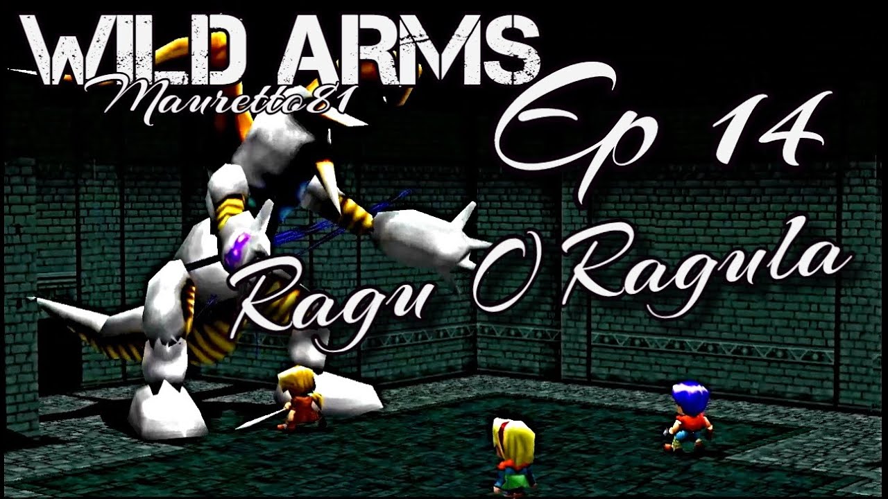 WILD ARMS PSX | WALKTHROUGH ITA | PARTE 14 | 😁💪| L'ABISSO DI RAGU O ...