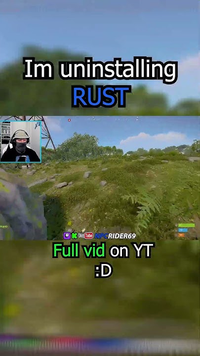 IM uninstalling rust #rust #rustgame #rustclips #rustmeme #rustfunnymoments #meme - YouTube