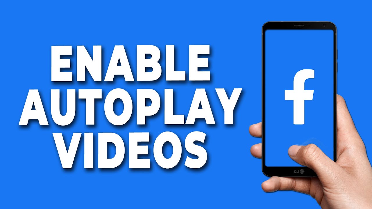 How to Enable Facebook Autoplay Video - YouTube